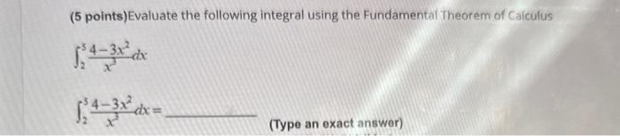 Solved (5 points)Evaluate the following integral using the | Chegg.com