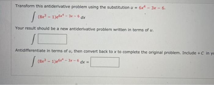 Solved Transform this antiderivative problem using the | Chegg.com