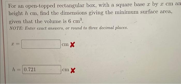 Solved For an open-topped rectangular box, with a square | Chegg.com