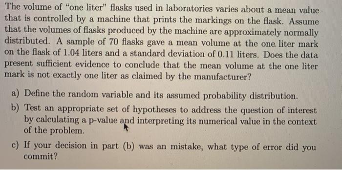 Solved The volume of "one liter" flasks used in laboratories | Chegg.com