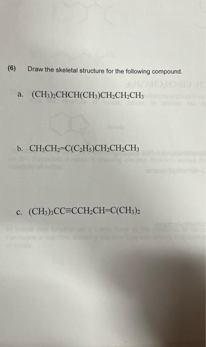 Solved 6) Draw the skeletal structure for the following | Chegg.com