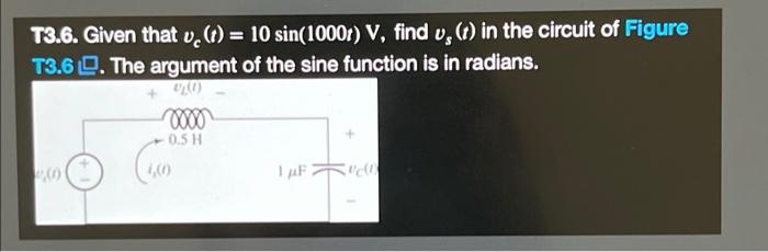 Solved T3.6. Given that v (t) = 10 sin(1000) V, find u, (t) | Chegg.com