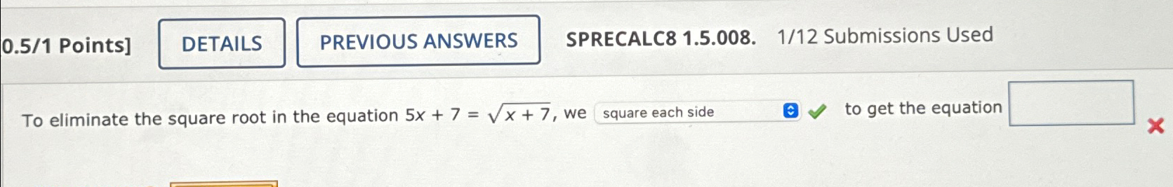 Solved 0.5/1 ﻿Points]SPRECALC8 1.5.008. 1/12 ﻿Submissions | Chegg.com