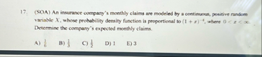 Solved (SOA) ﻿An insurance company's monthly claims are | Chegg.com