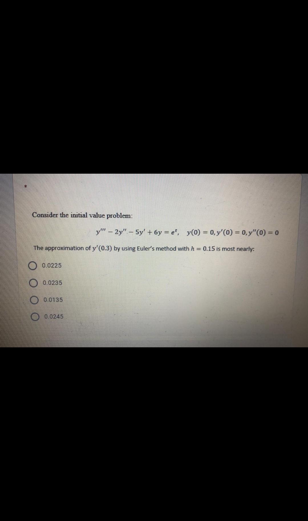 Solved Consider the initial value problem: y'' – 2y" - 5y' + | Chegg.com
