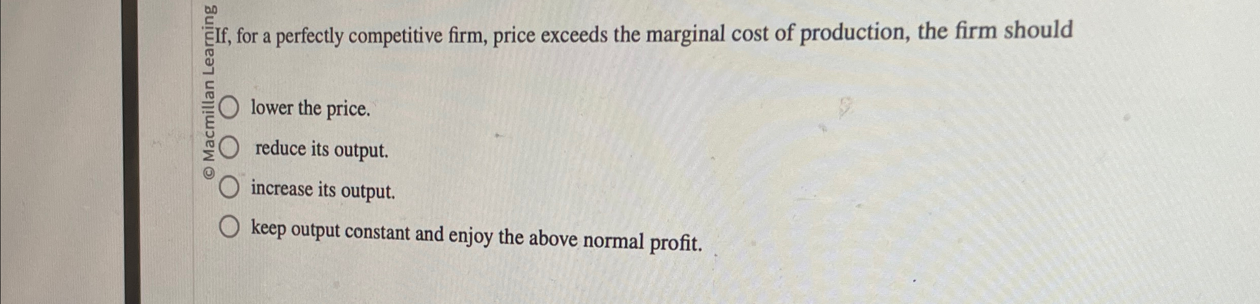 Solved increase its output.keep output constant and enjoy | Chegg.com
