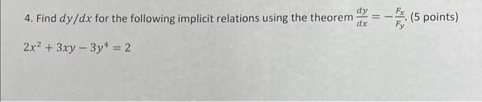 Solved 4. Find dy/dx for the following implicit relations | Chegg.com