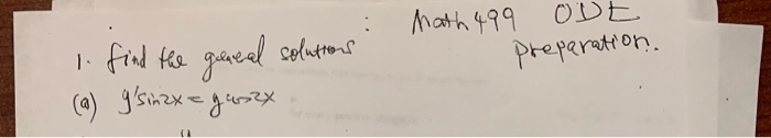 Solved : find the general solutions .. Math 499 ODE | Chegg.com
