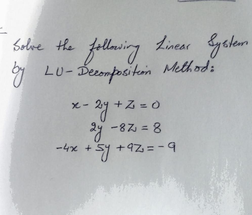 Solved Solve the Linear System following by Lu- | Chegg.com