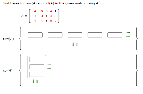 Solved Find bases for row(A) ﻿and col(A) ﻿in the given | Chegg.com