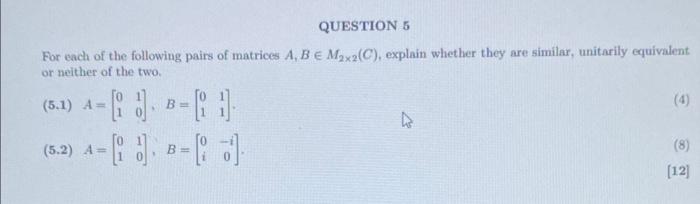 Solved For each of the following pairs of matrices | Chegg.com