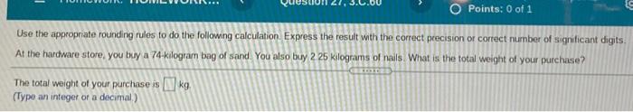 Solved Points: 0 of 1 Use the appropriate rounding rules to | Chegg.com