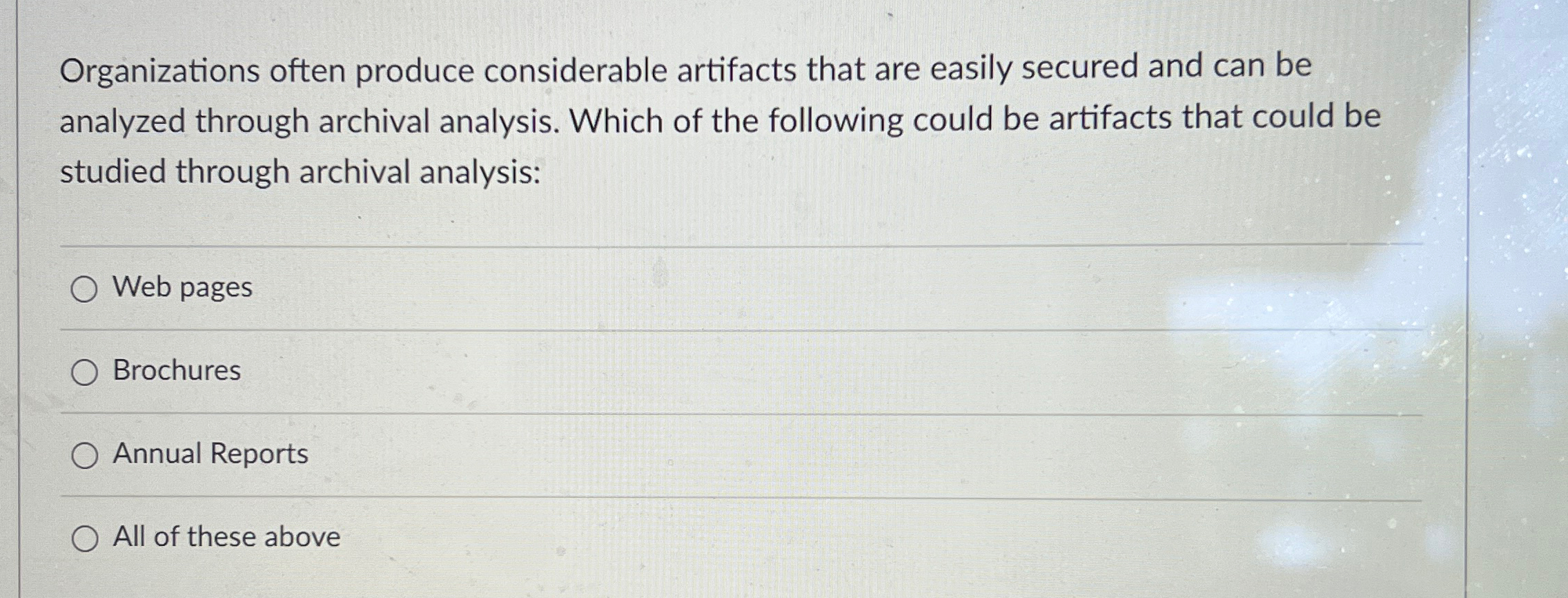 Solved Organizations often produce considerable artifacts | Chegg.com