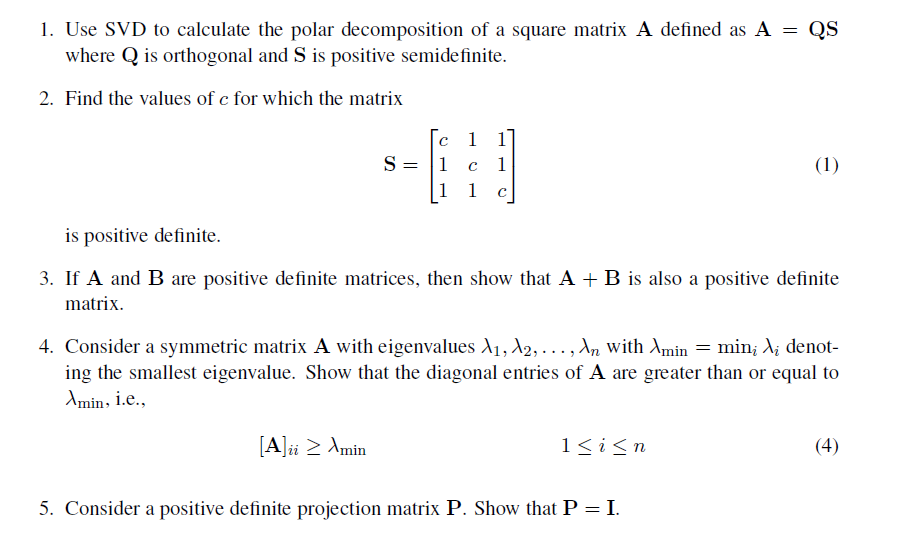 Solved 1. ﻿Use SVD to calculate the polar decomposition of a | Chegg.com