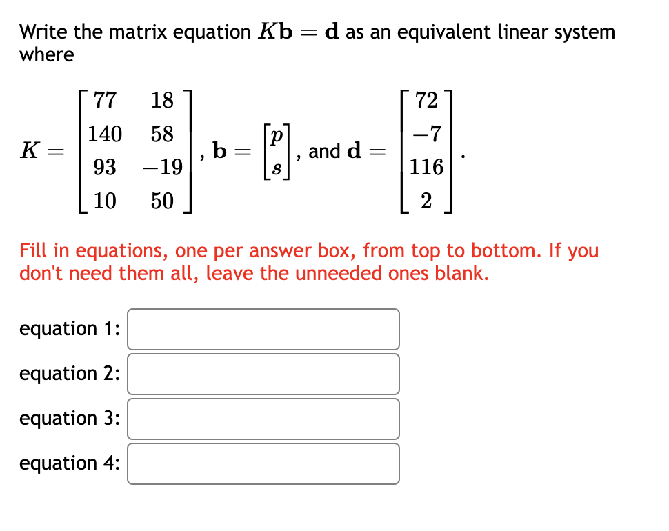 Write the matrix equation Kb=d ﻿as an equivalent | Chegg.com
