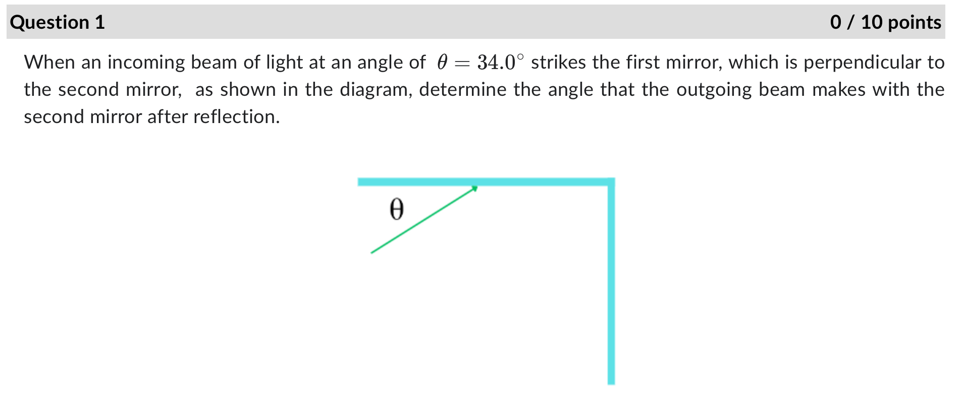 Solved Question 1010 ﻿pointsWhen an incoming beam of light | Chegg.com