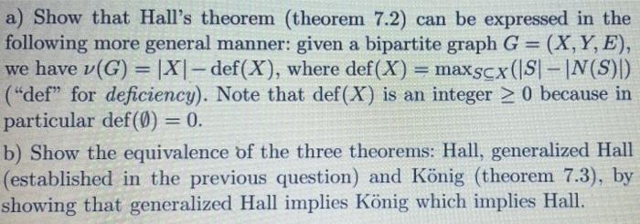 a) Show that Hall's theorem (theorem 7.2) can be | Chegg.com