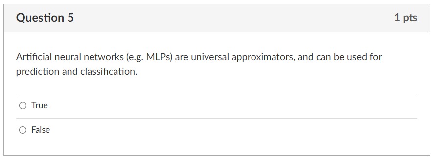 Solved Question 5Artificial neural networks (e.g. ﻿MLPs) | Chegg.com