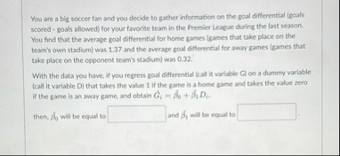 Solved You are a big soccer fan and you decide to gather | Chegg.com