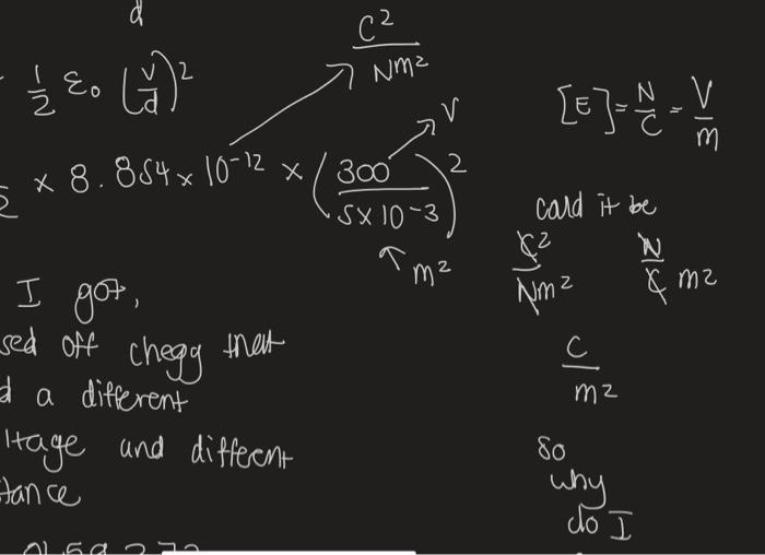 Solved 21ε0(dv)2πN2C2 I got, | Chegg.com