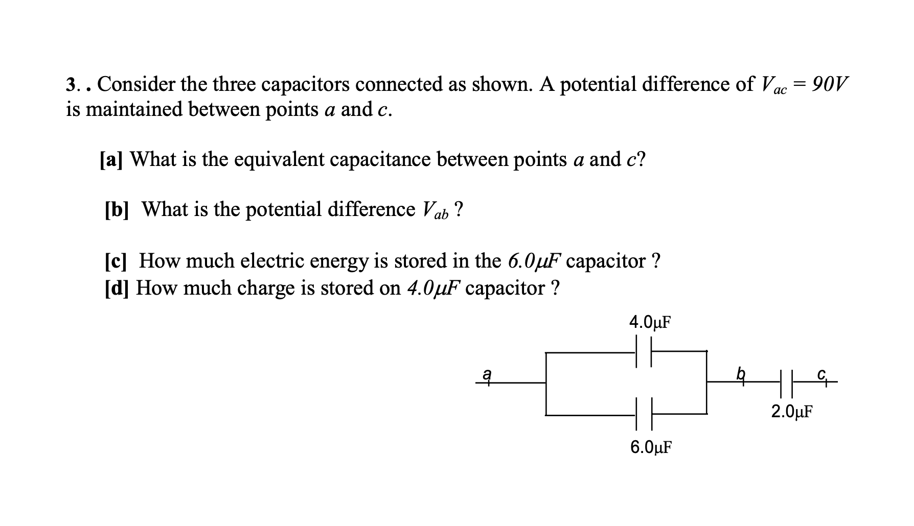 Solved 3. . ﻿Consider the three capacitors connected as | Chegg.com