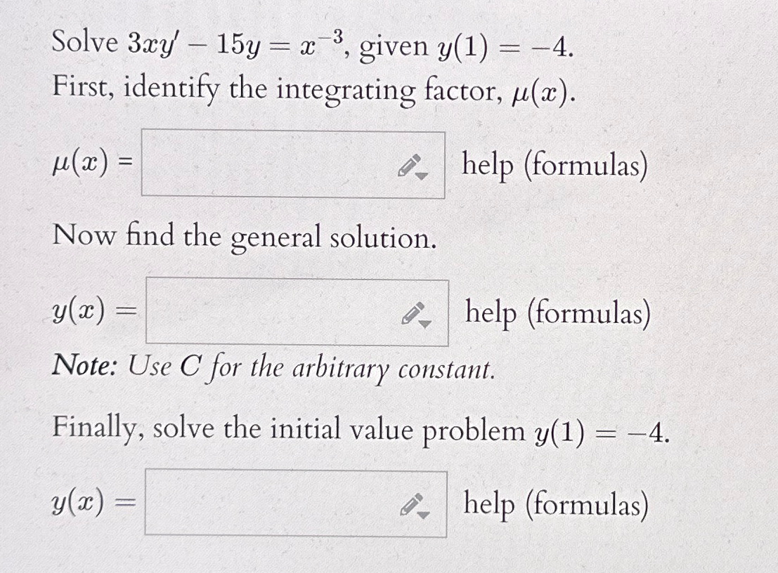 Solved Solve 3xy'-15y=x-3, ﻿given y(1)=-4.First, identify | Chegg.com
