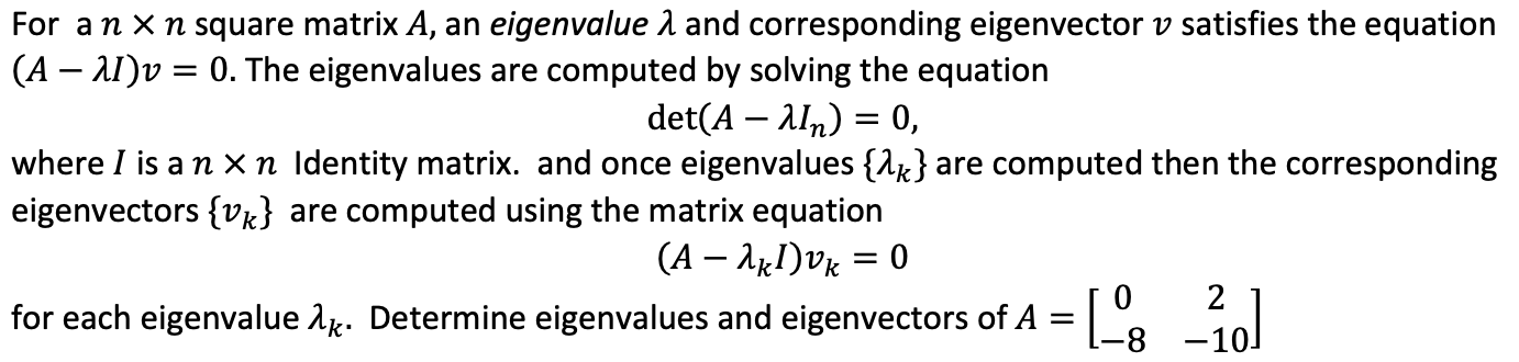 Solved For a n×n ﻿square matrix A, ﻿an eigenvalue λ ﻿and | Chegg.com