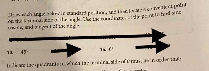 Solved Draw each angle below in standard position, and then | Chegg.com
