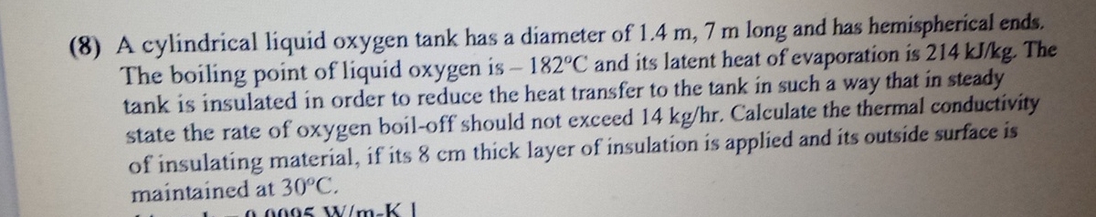 Solved (8) ﻿A cylindrical liquid oxygen tank has a diameter | Chegg.com