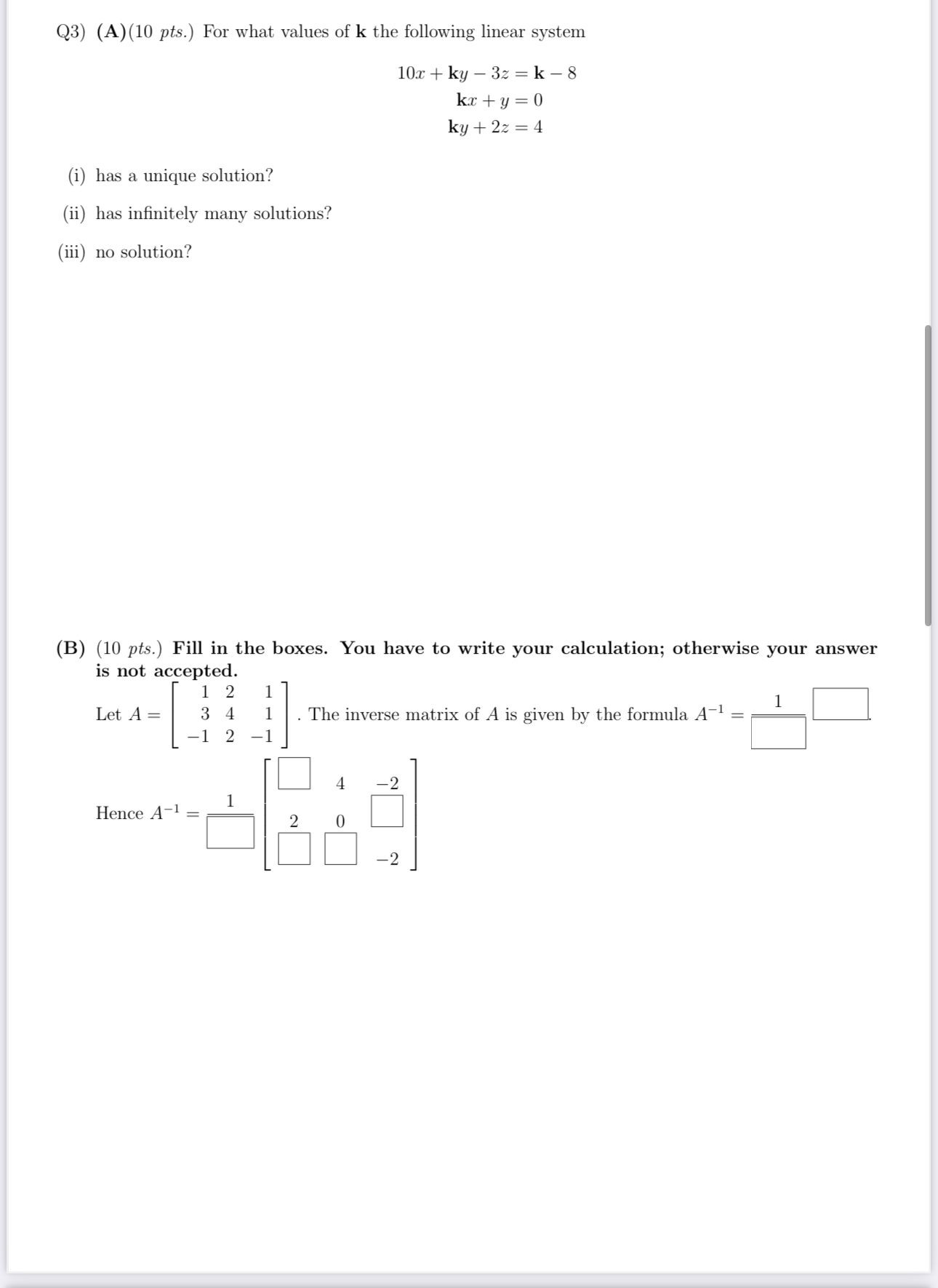 Solved Q3) (A)(10 ﻿pts.) ﻿For what values of k ﻿the | Chegg.com