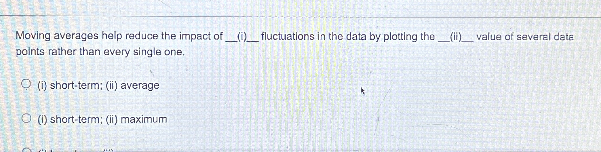 Solved Moving averages help reduce the impact of(i) q, | Chegg.com