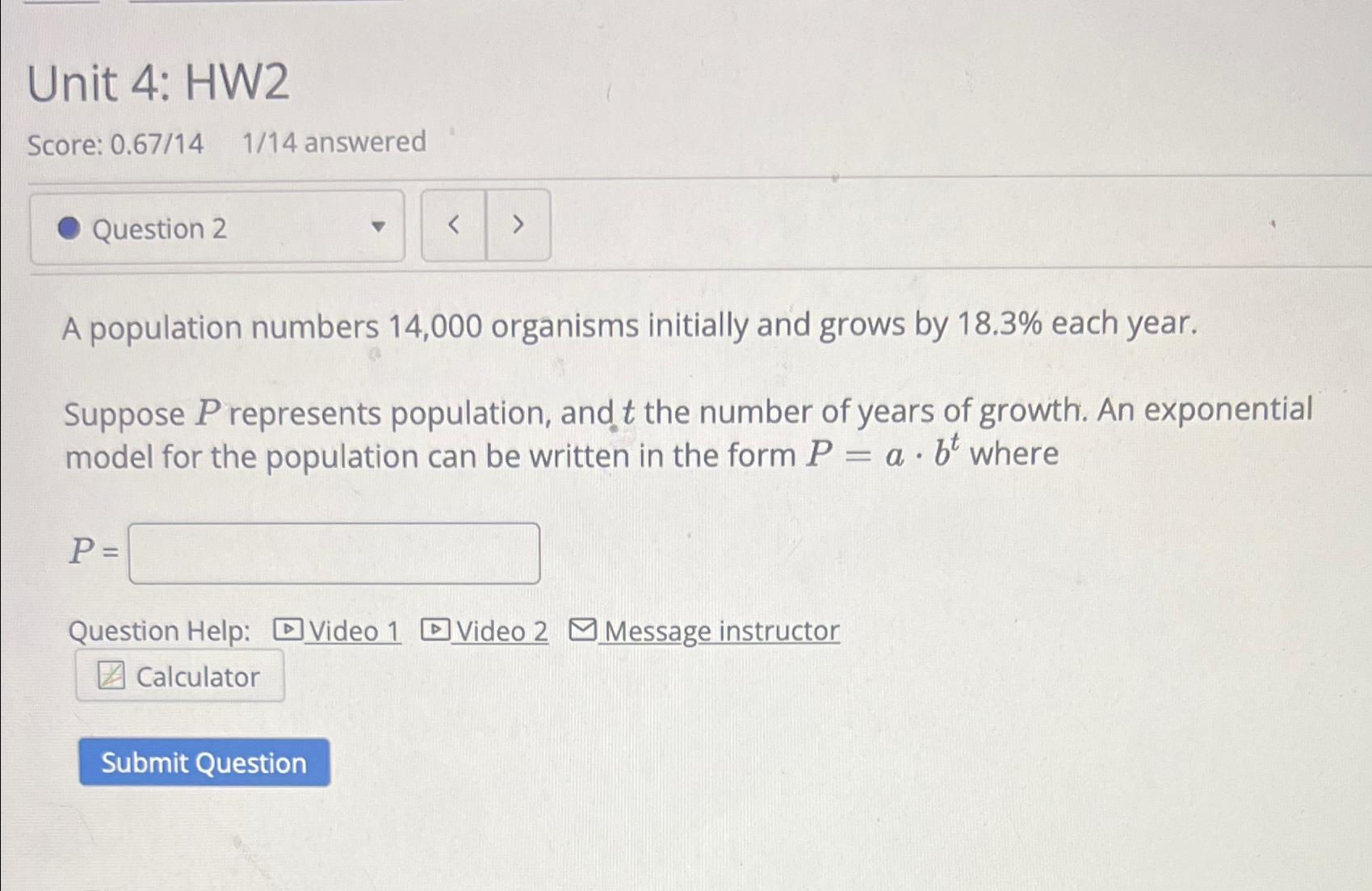 Solved Unit 4: HW2Score: 0.6714,114 ﻿answeredA population | Chegg.com
