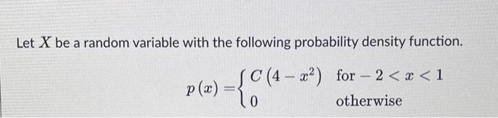 Solved Let X be a random variable with the following | Chegg.com