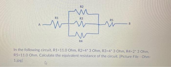 Solved R1 W R2 m R3 R4 R5 In the following circuit, R1=11.0 | Chegg.com