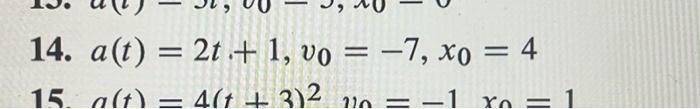 Solved In Problems 11 through 18, find the position function | Chegg.com