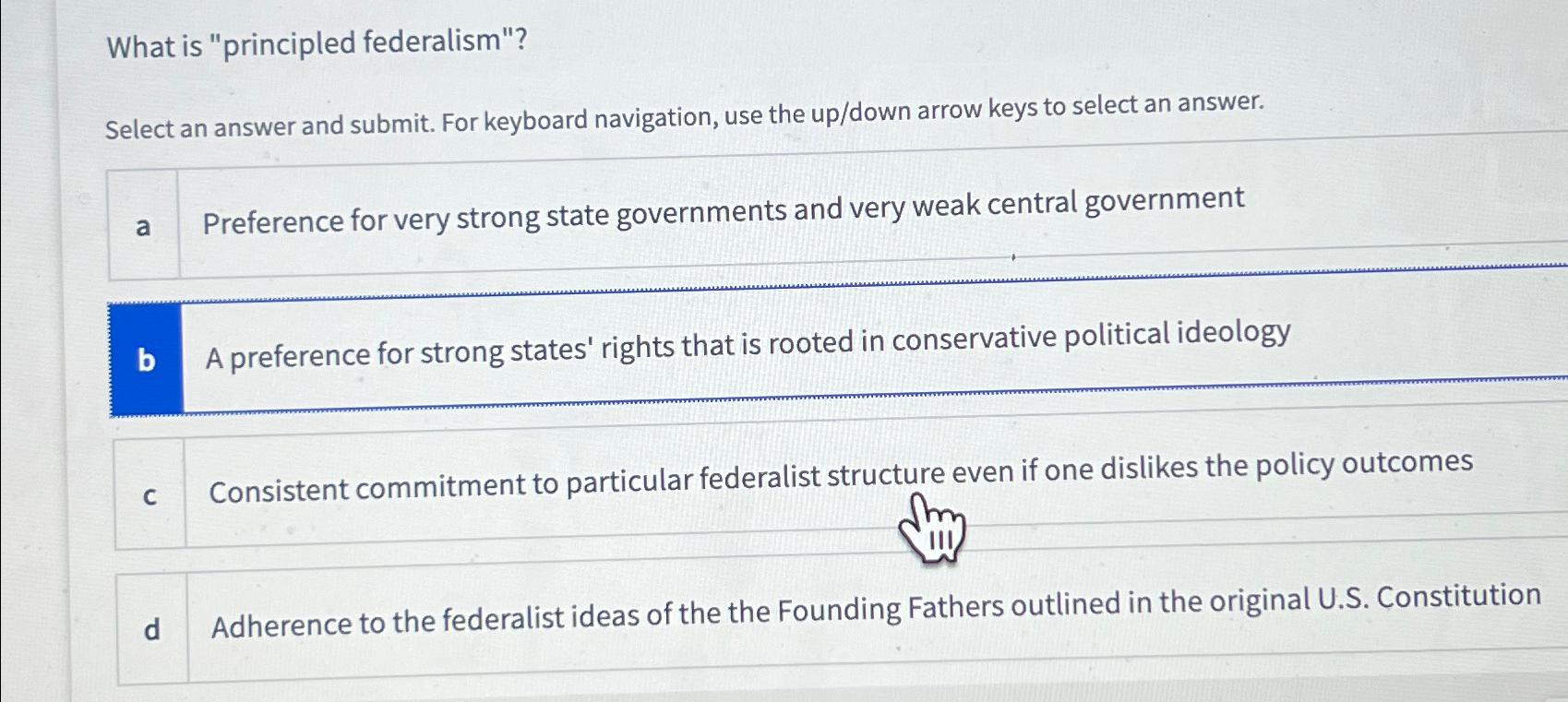 Solved What is "principled federalism"?Select an answer and | Chegg.com