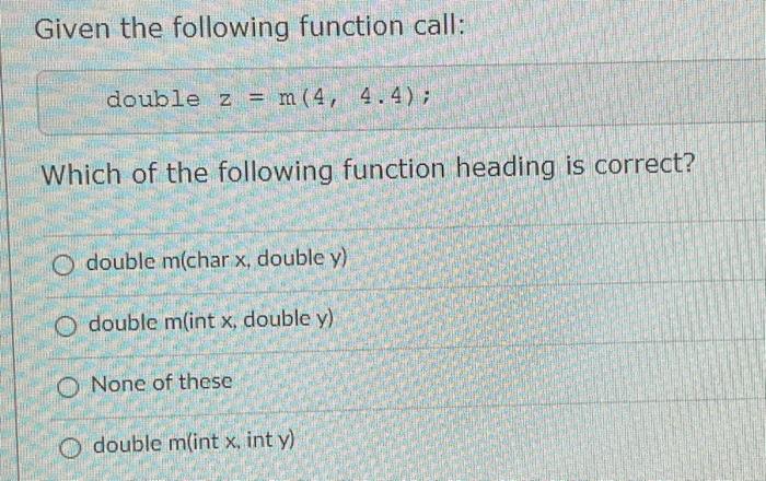 Solved Given the following function call, which of the | Chegg.com Solved Given the following function call, which of the | Chegg.com