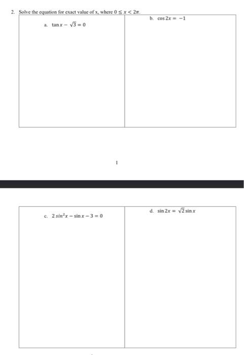 Solved 2. Solve the equation for exact value of x, where | Chegg.com
