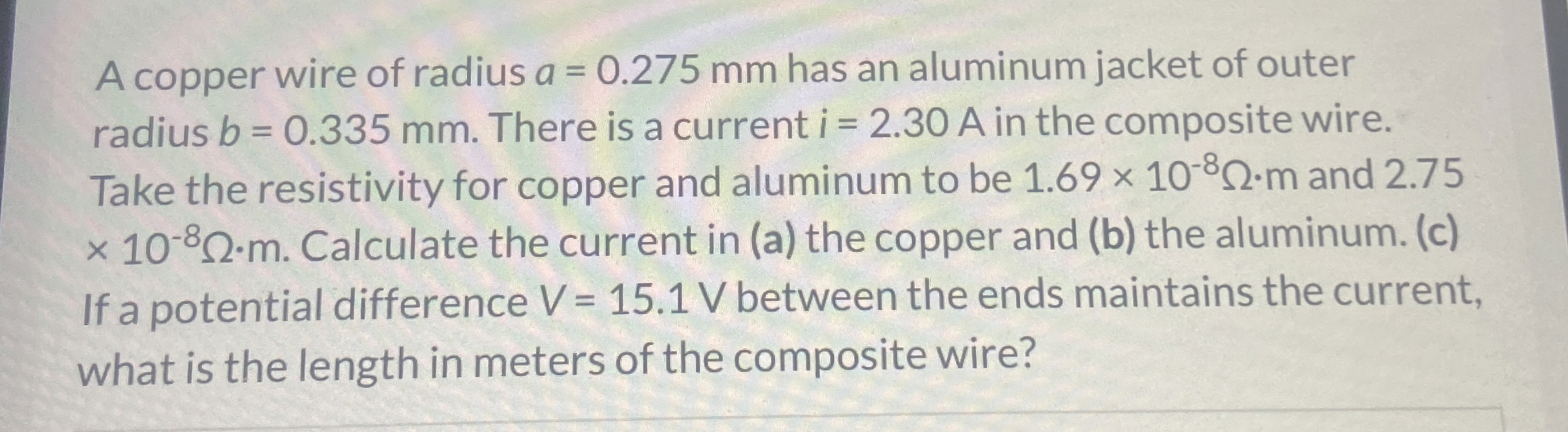Solved A copper wire of radius a=0.275mm ﻿has an aluminum | Chegg.com