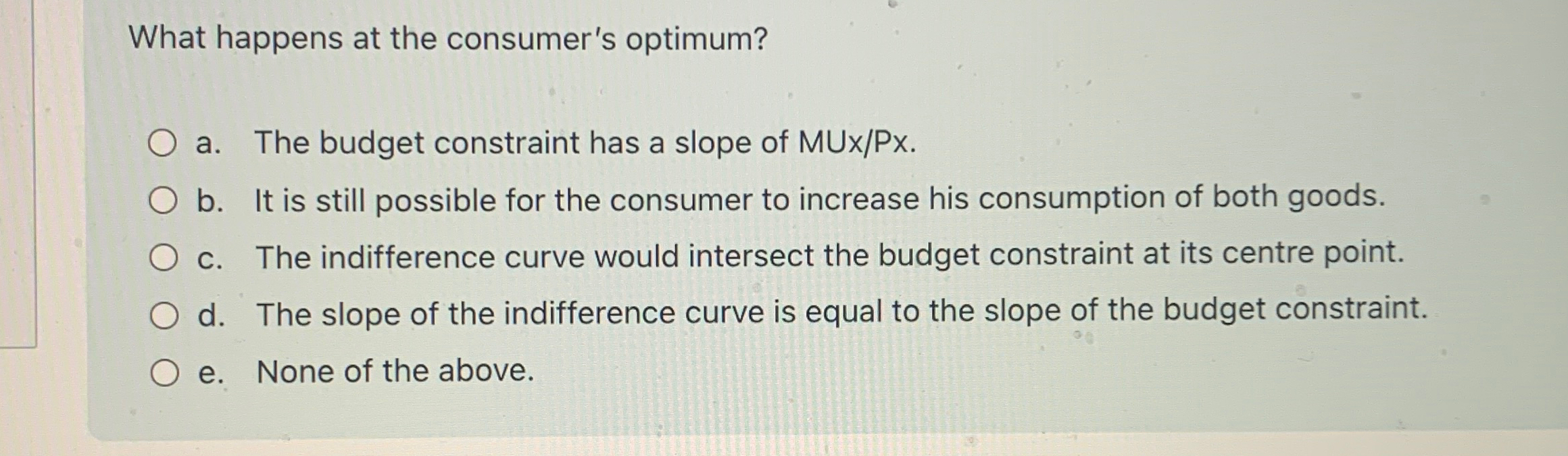 Solved What happens at the consumer's optimum?a. ﻿The budget | Chegg.com