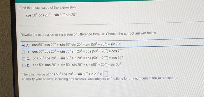 Solved Find the exact value of the expression. cos 50° cos | Chegg.com