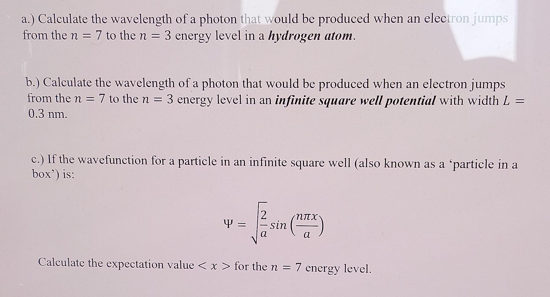 Solved a.) Calculate the wavelength of a photon that would | Chegg.com