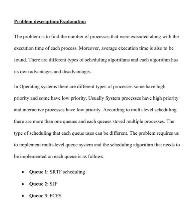 Solved Scheduling is an important task performed by a | Chegg.com