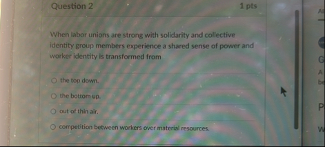 Solved Question 21 ﻿ptsWhen labor unions are strong with | Chegg.com
