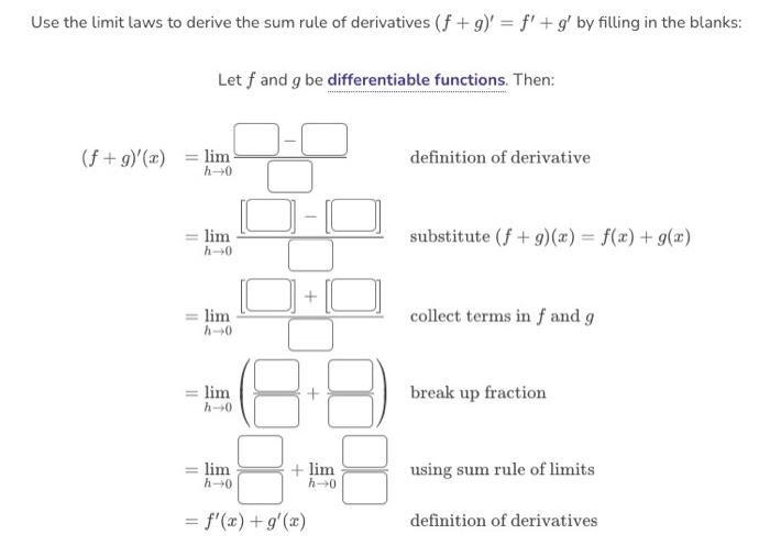 Solved Use the limit laws to derive the sum rule of | Chegg.com