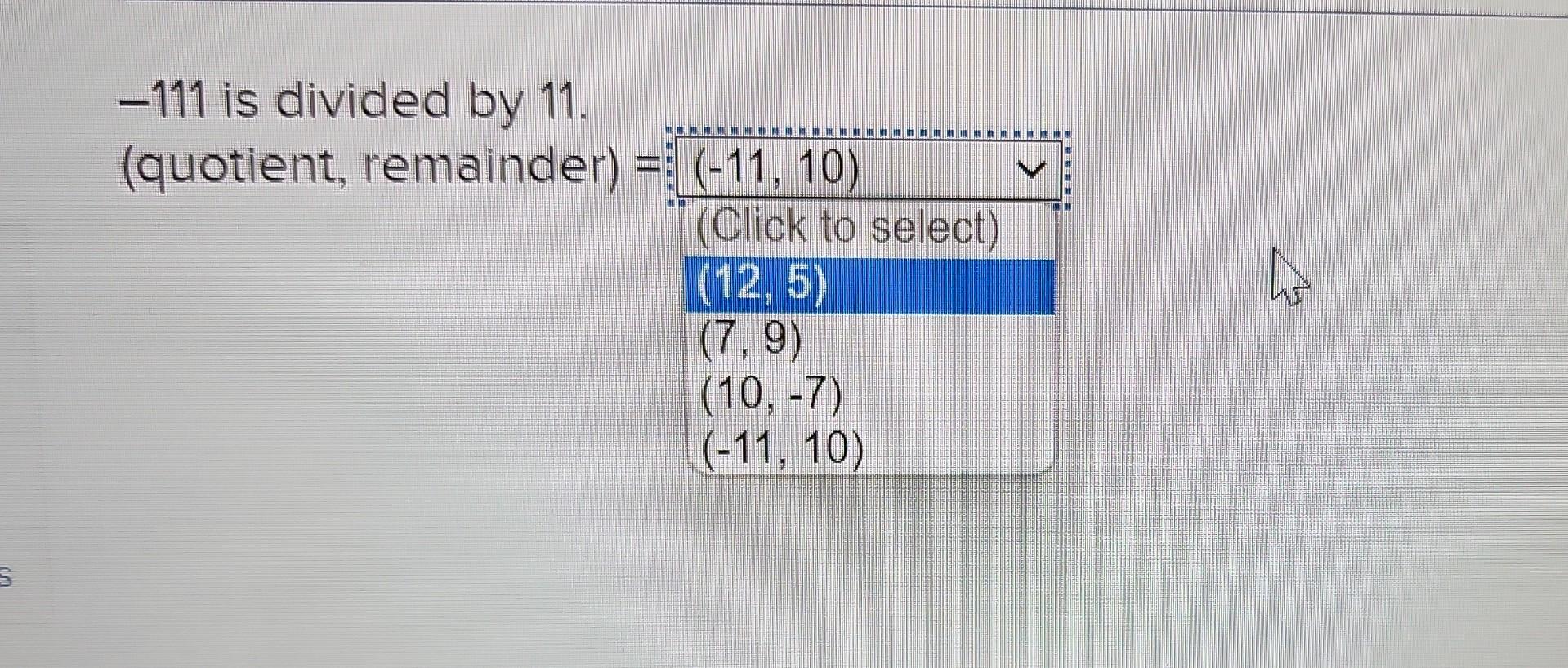 Solved 111 Is Divided By 11 quotient Remainder Chegg