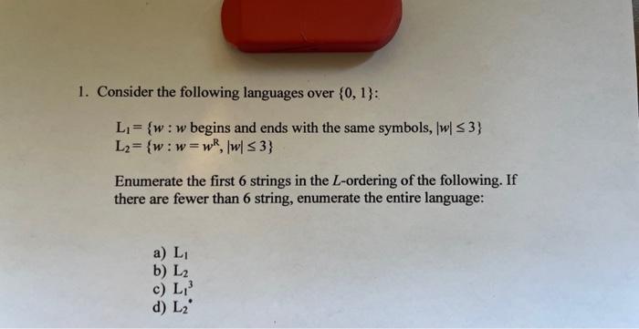 Solved 1. Consider the following languages over {0,1} : | Chegg.com