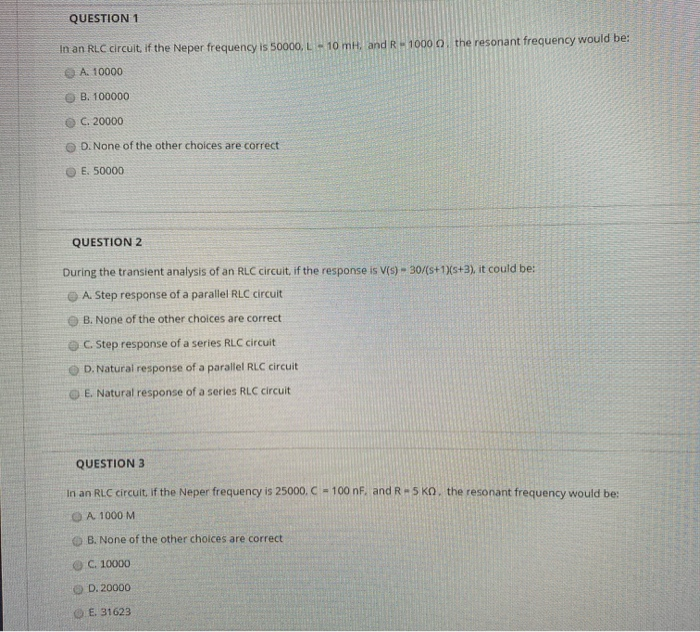 Solved QUESTION 1 In an RLC circuit if the Neper frequency | Chegg.com
