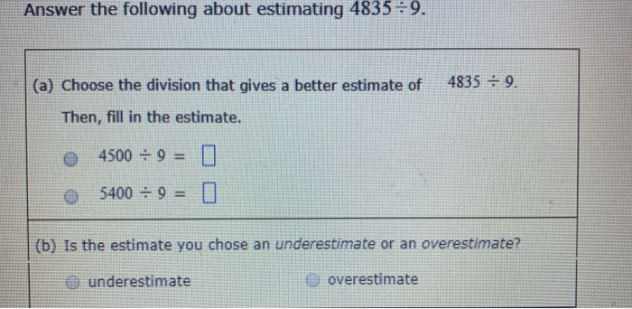 Solved Answer the following about estimating 4835 = 9. 4835 | Chegg.com