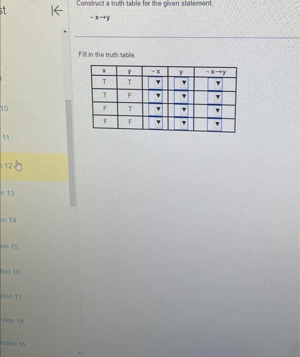 Solved Construct a truth table for the given statement. ∼x→y | Chegg.com